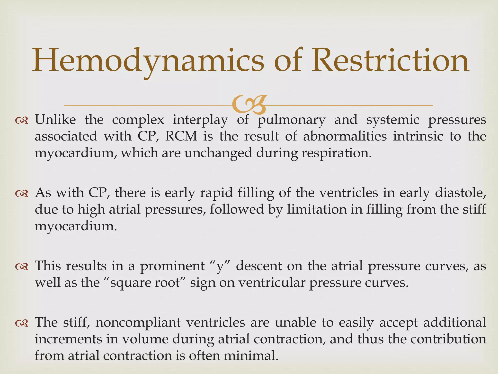 Hemodyanmic features of Constrictive pericarditis and Restrictive ...