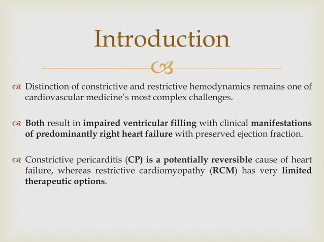 Hemodyanmic features of Constrictive pericarditis and Restrictive ...