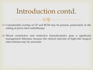 Hemodyanmic features of Constrictive pericarditis and Restrictive ...