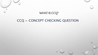 CCQs | PPTX | Educational Assessment | Education