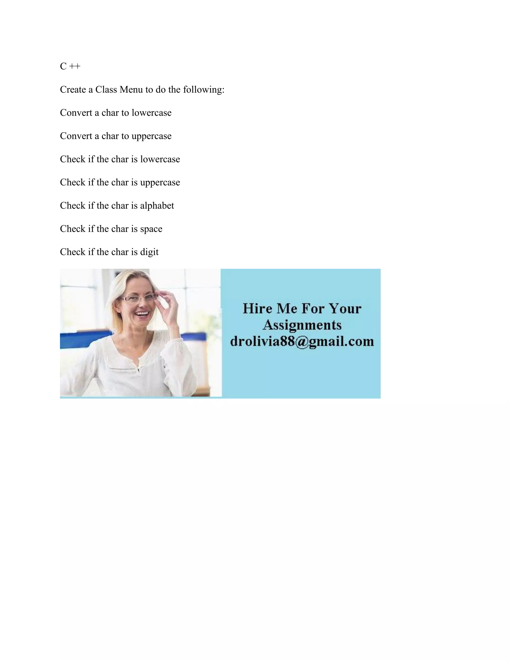 C ++ Create a Class Menu to do the following- Convert a char to lowerc.pdf