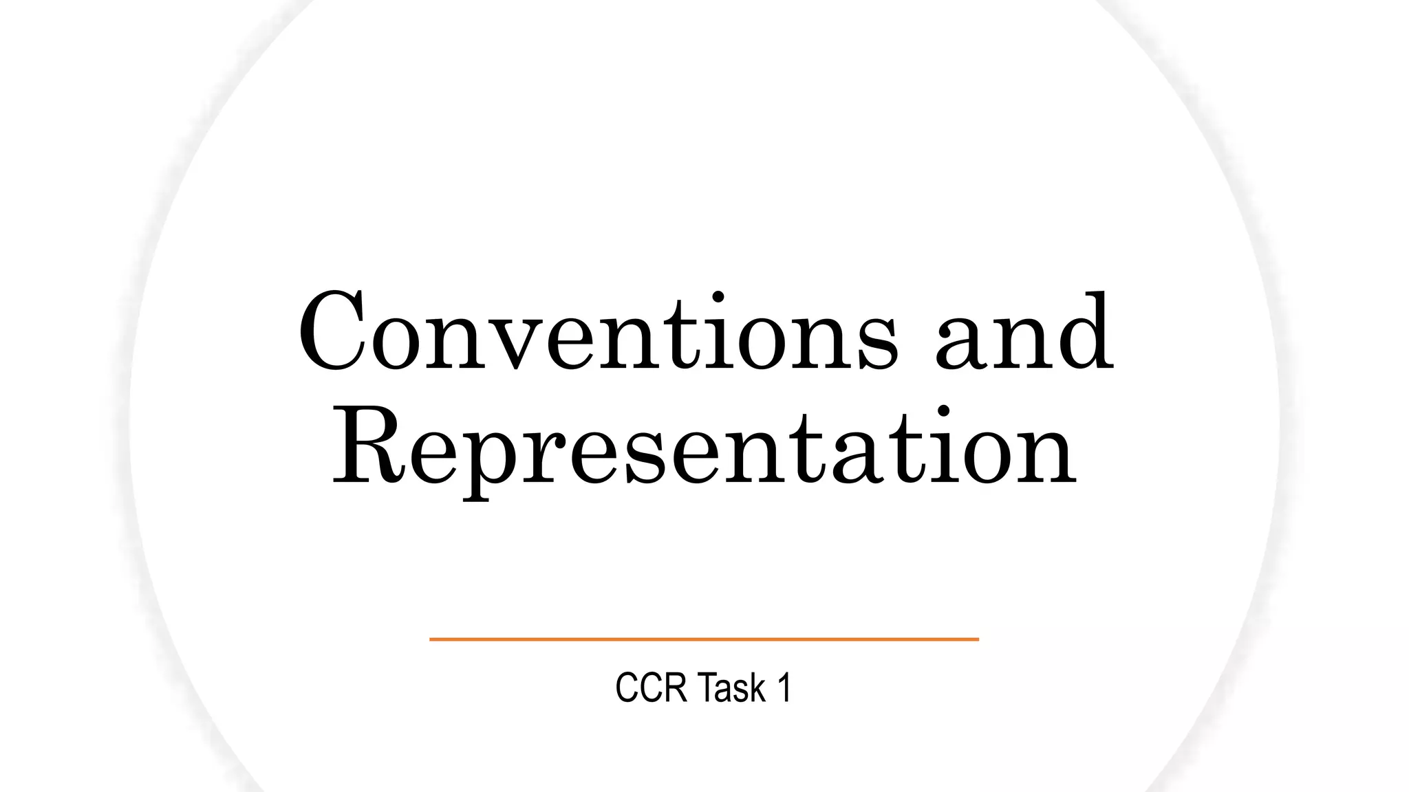 ccr presentation conventions and representations.pptx