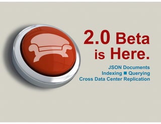Introduction to Couchbase Server 2.0 - CouchConf SF - Tour and Demo | PPT