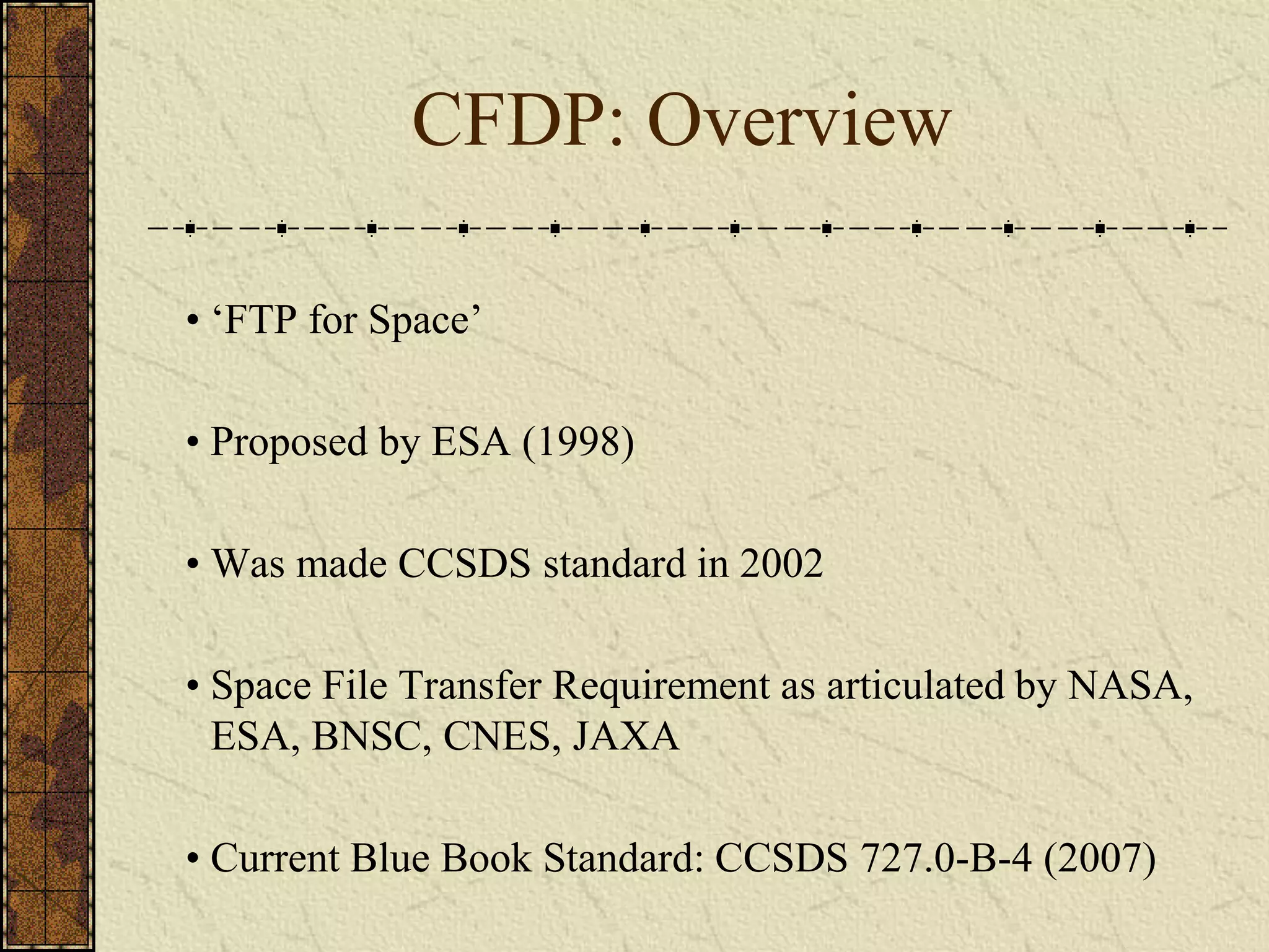 Ccsds based file delivery protocol (cfdp) v1p3 | PDF