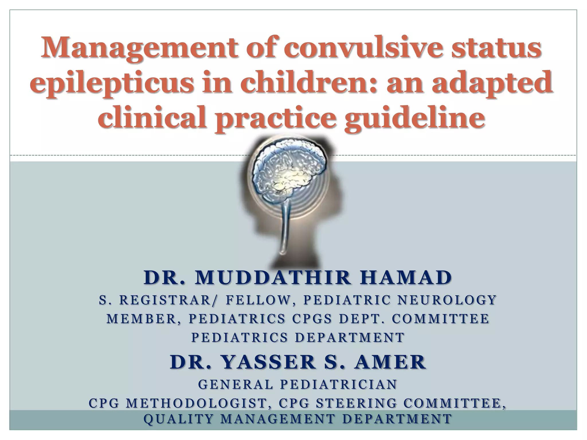 Management of convulsive status epilepticus in children: an adapted ...