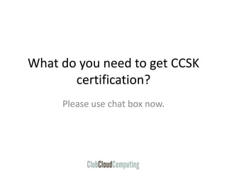 CCSK Certificate of Cloud Computing Knowledge - overview | PPTX