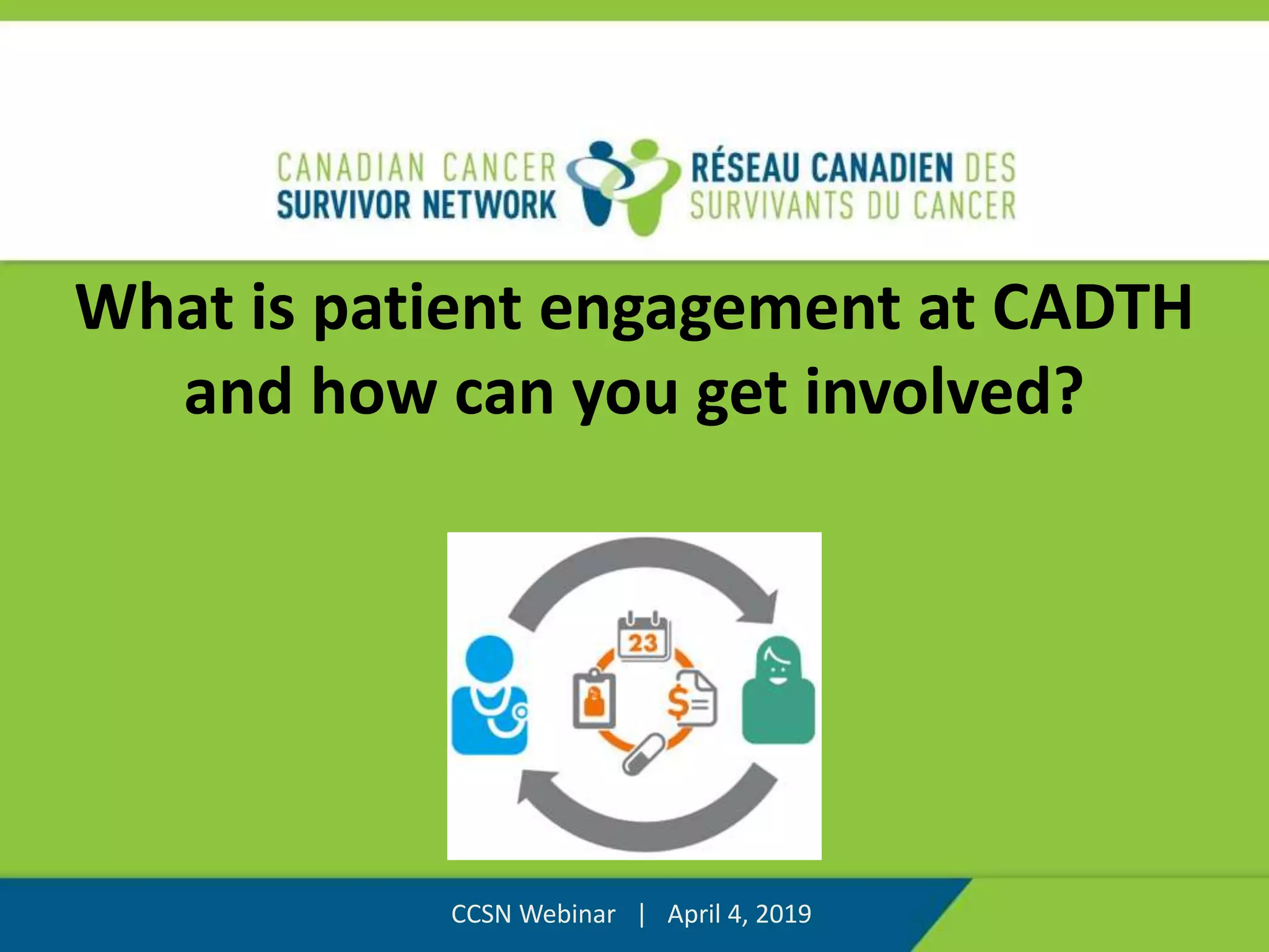 What is patient engagement at CADTH, and how can you get involved? | PPTX