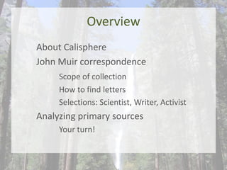 Exploring John Muir letters on Calisphere | PPTX | Geography | Science