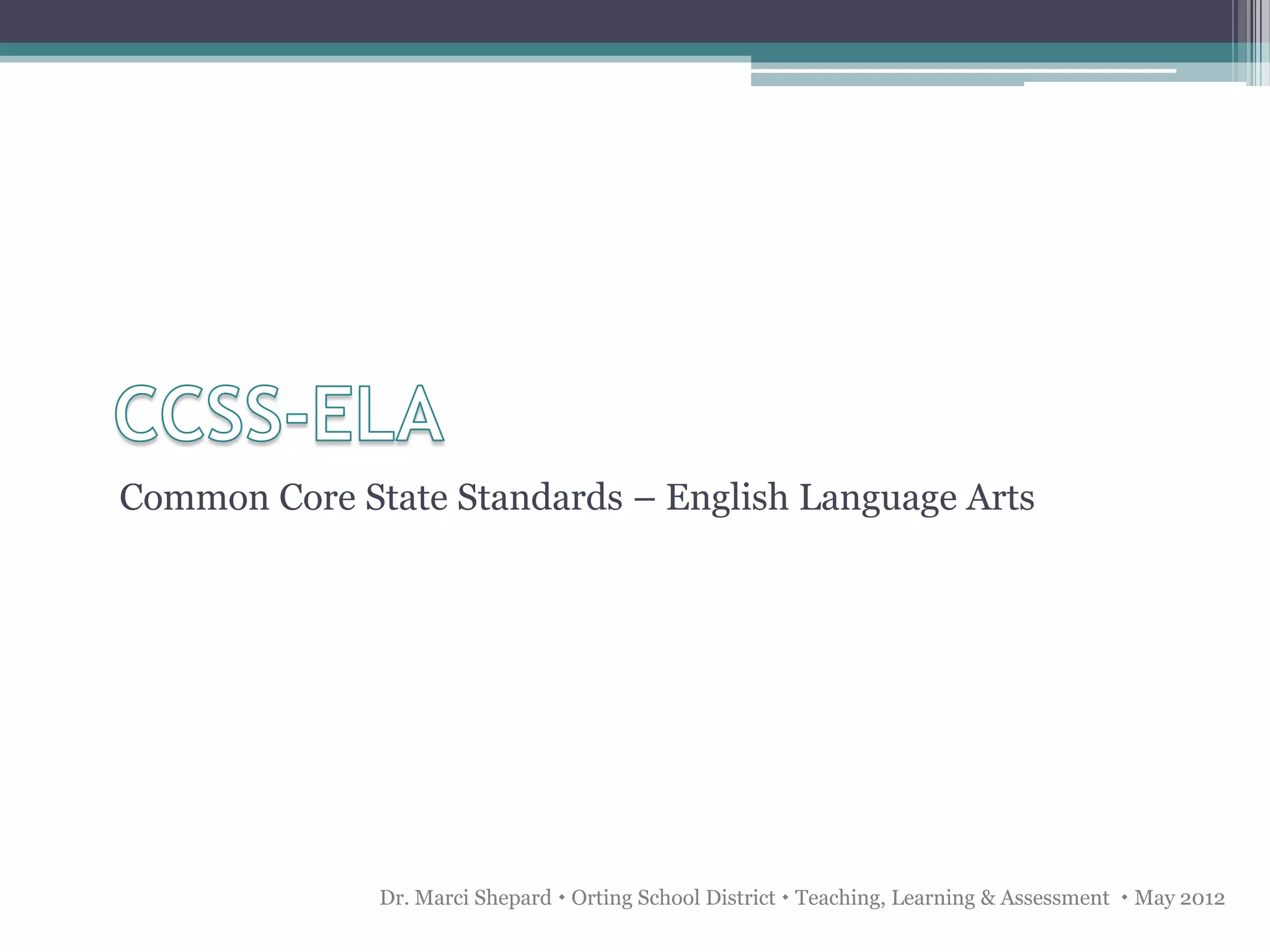 Common Core State Standards English Language Arts | PPTX