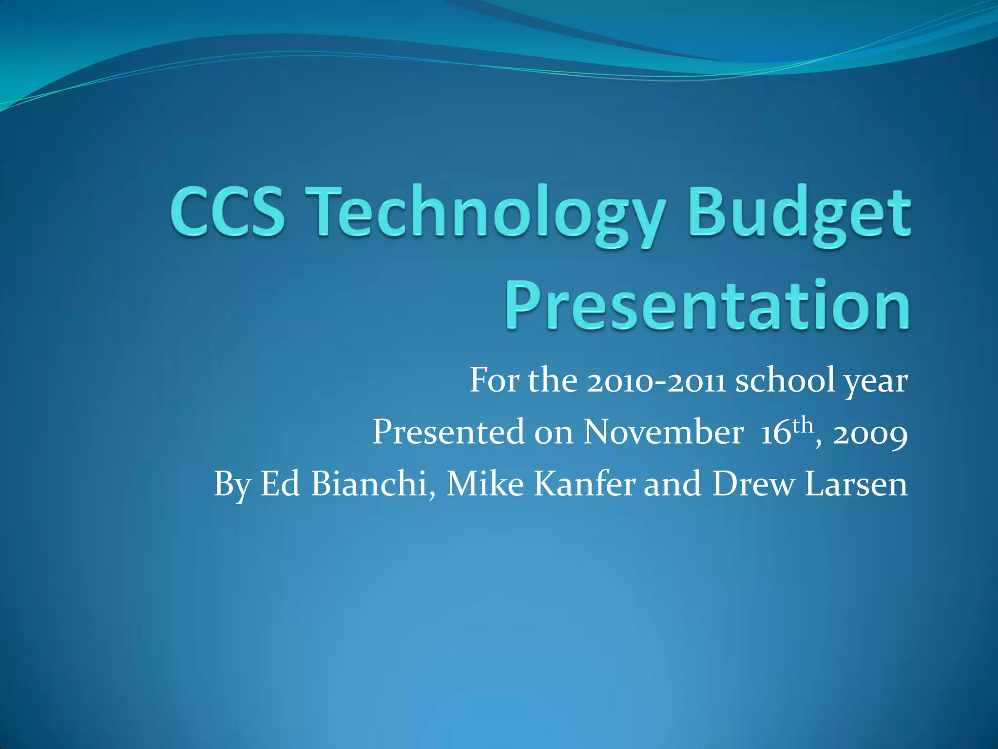 CCS Technology Budget Presentation (1).pdf