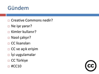 Creative Commons Lisansları, Açık Erişim ve Paylaşımın Yeni Kuralları | PDF