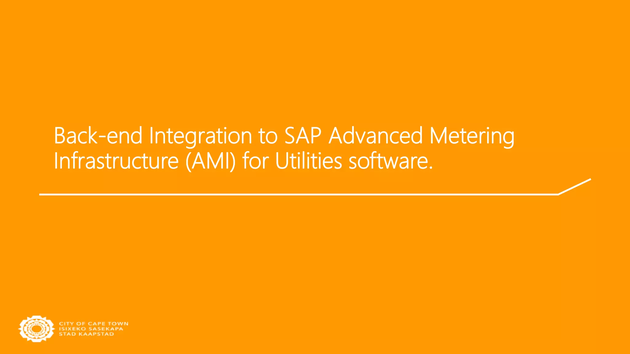 City of Cape Town Automated Metering Infrastructure (AMI) | PPTX