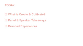 Experiential Marketing (Create & Cultivate Seattle) | PPT