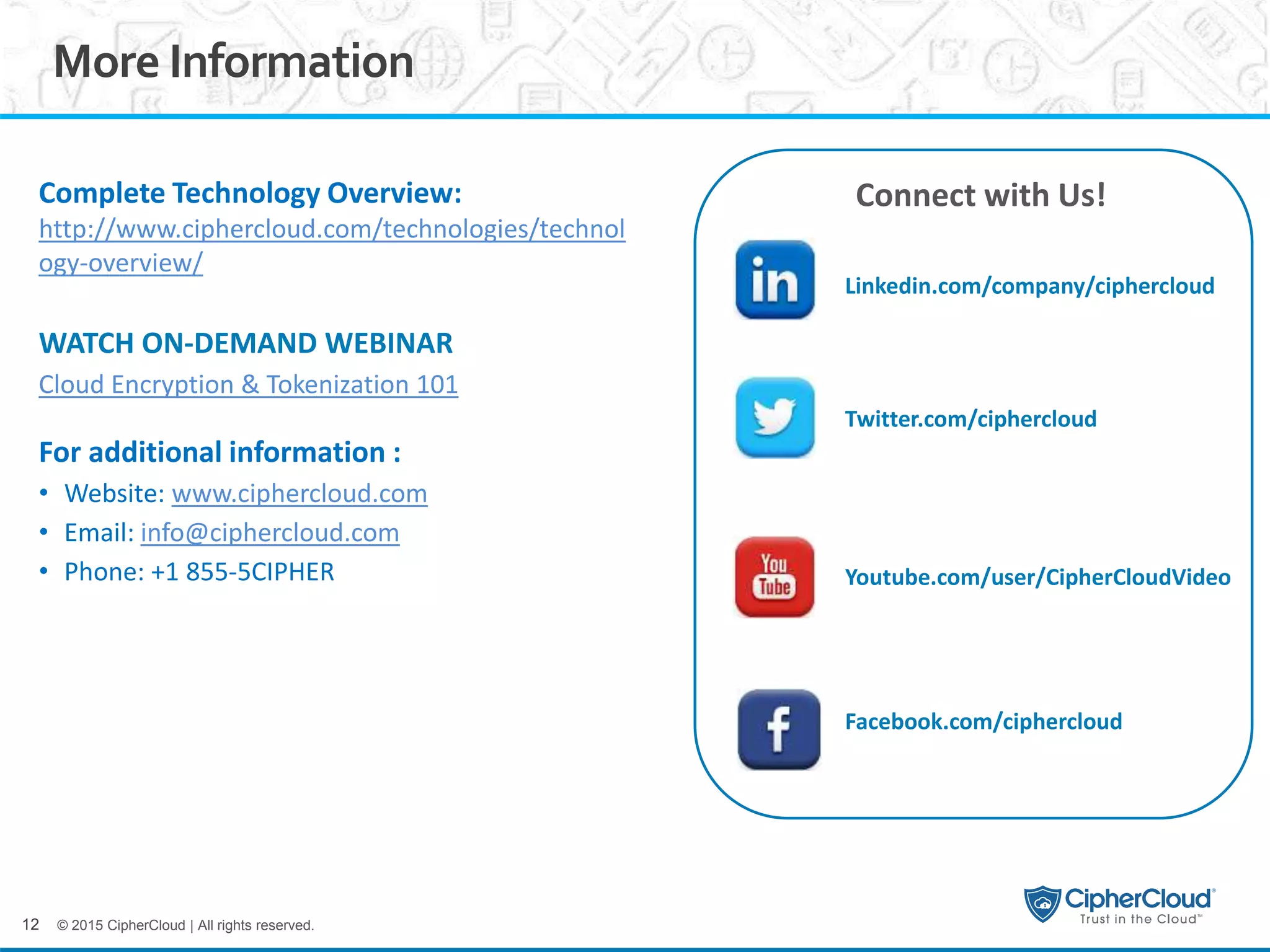 CipherCloud Technology Overview: Encryption | PPTX | Cloud Computing | Internet