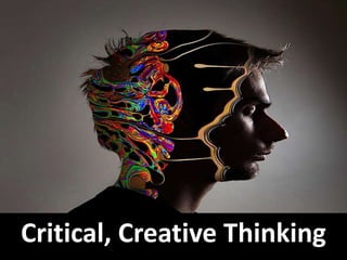 Creative And Critical Thinking