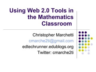 Integrating Web 2.0 Tools in the Math Classroom | PPT