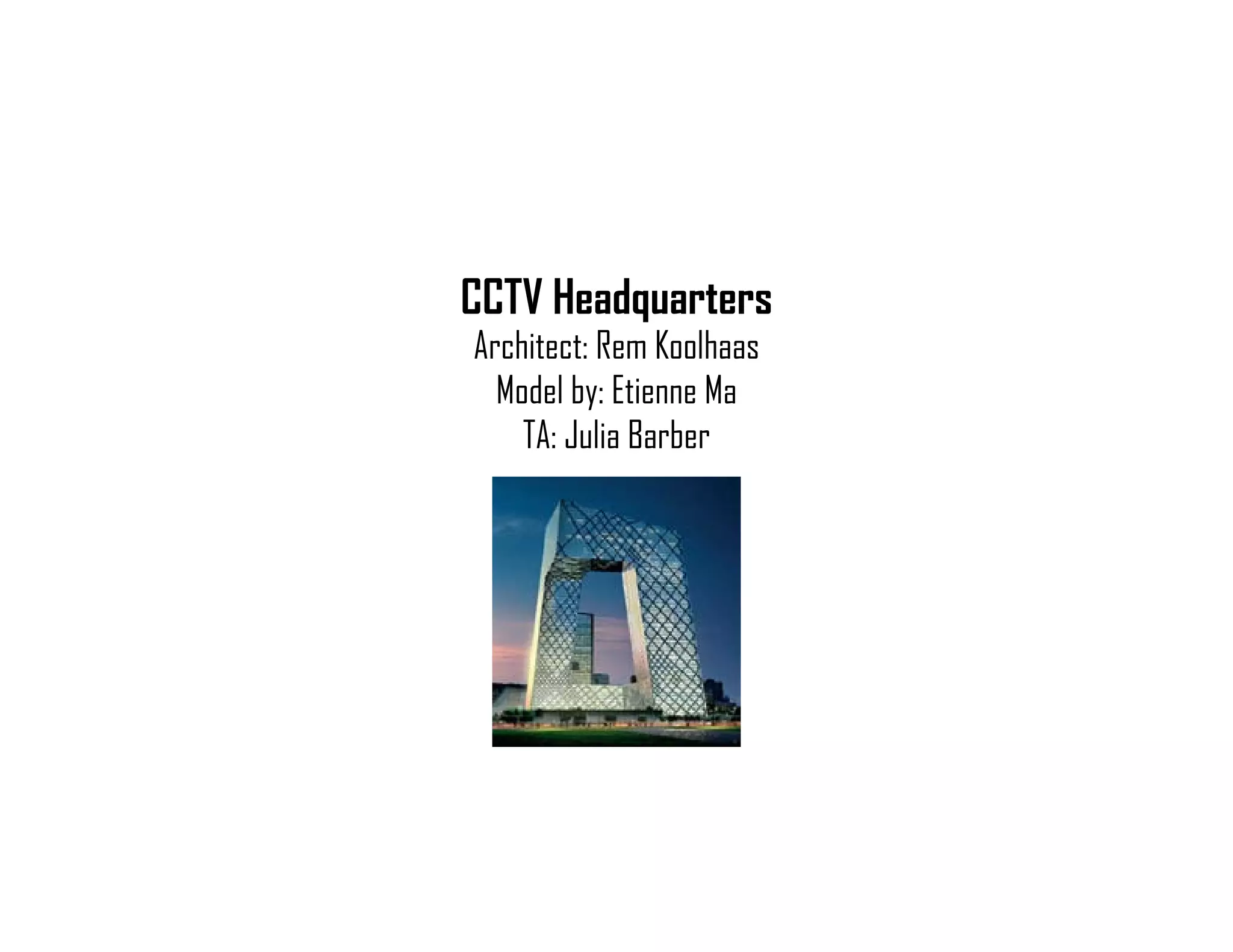 CCTV HQ Model Building Process | PPT