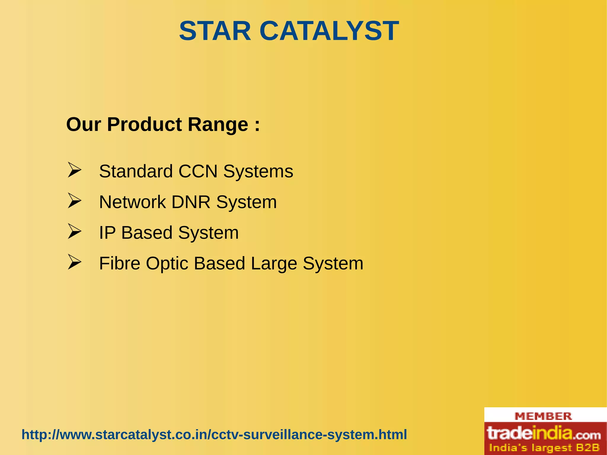CCTV Surveillance System Service Provider,Supplier,STAR CATALYST,Delhi | PPT | Free Download