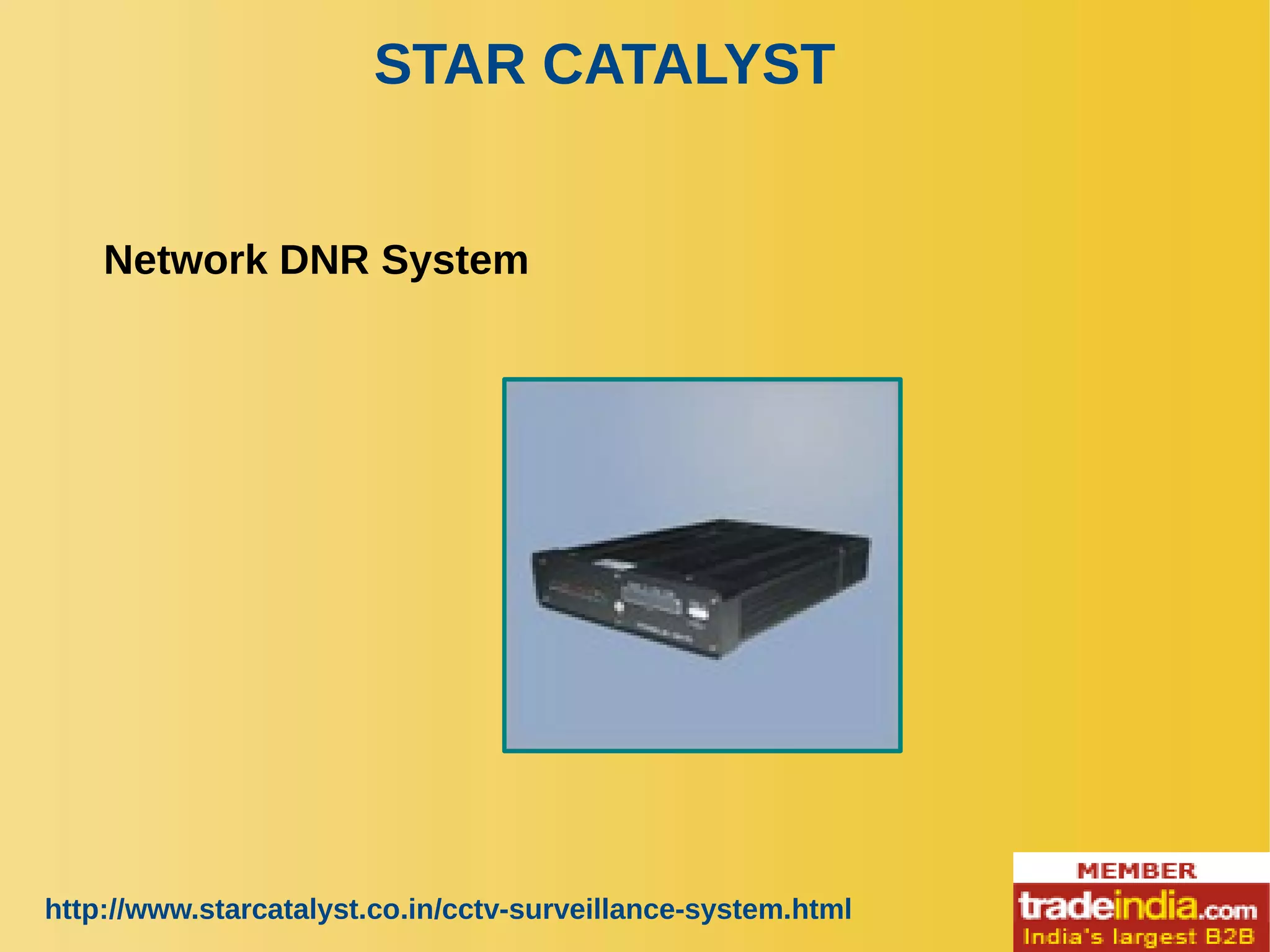 CCTV Surveillance System Service Provider,Supplier,STAR CATALYST,Delhi | PPT
