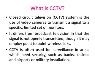 CCTV System - Close circuit television System - UCJ | PPT