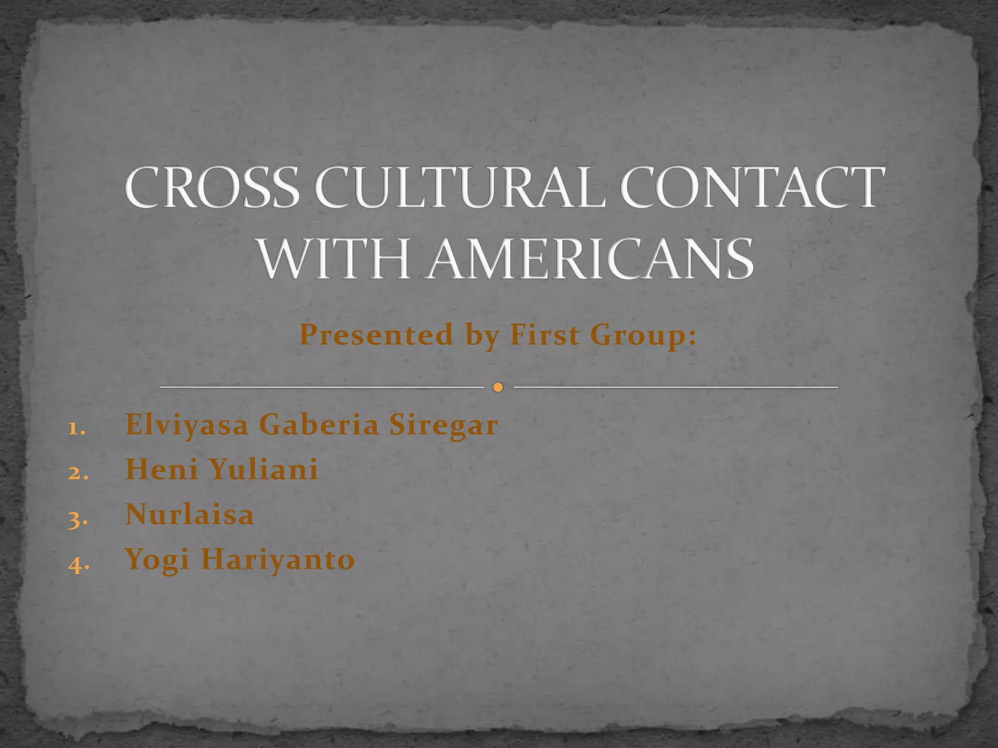 Cross Cultural Contact with Americans | PPTX