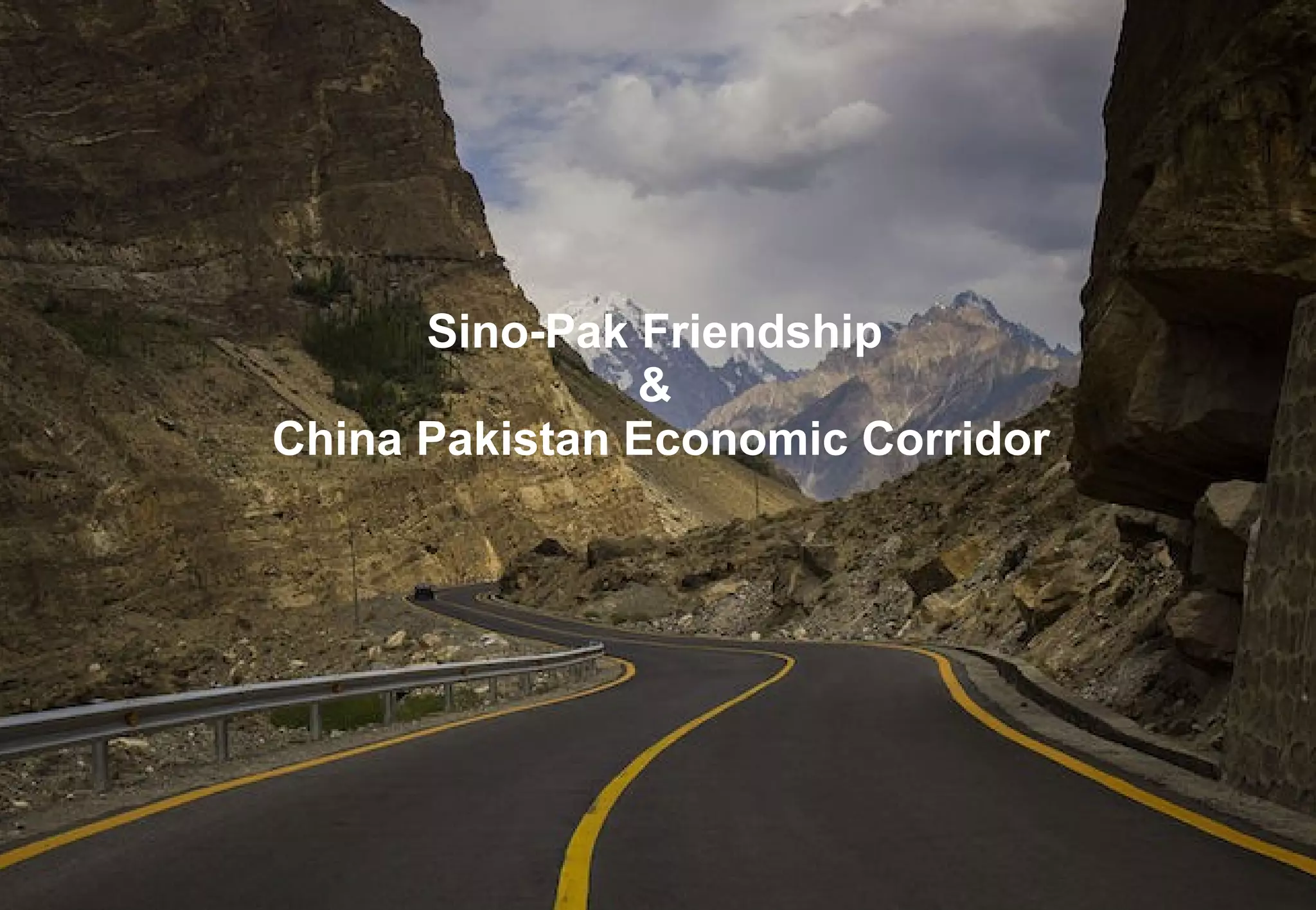 China Pakistan Friendship and CPEC | PPT