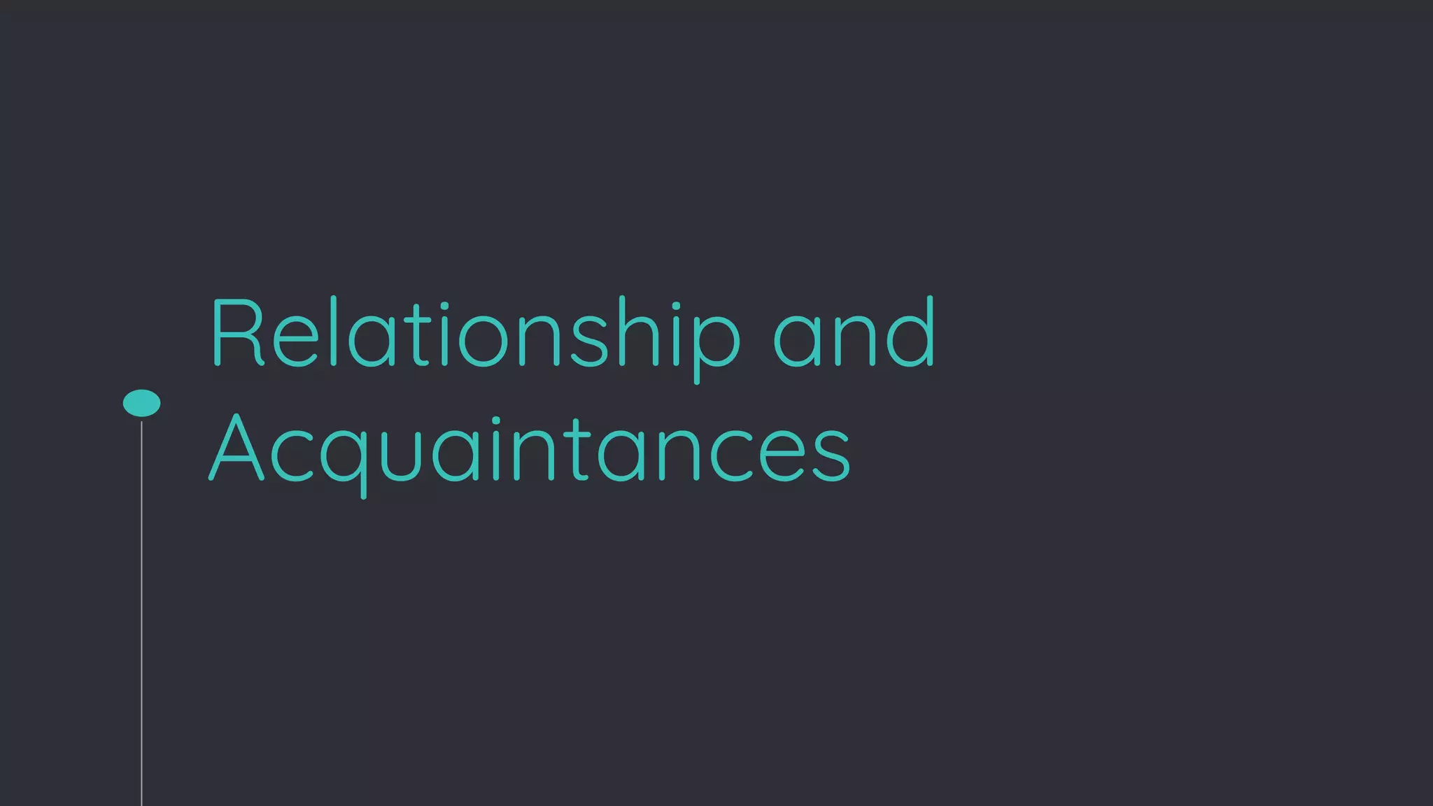 CCU_Relationship and Acquaintances | PPTX