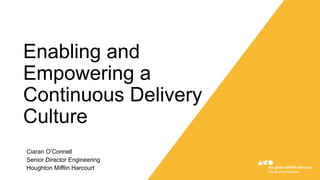 Enabling and Empowering a Continuous Delivery Culture | PPT