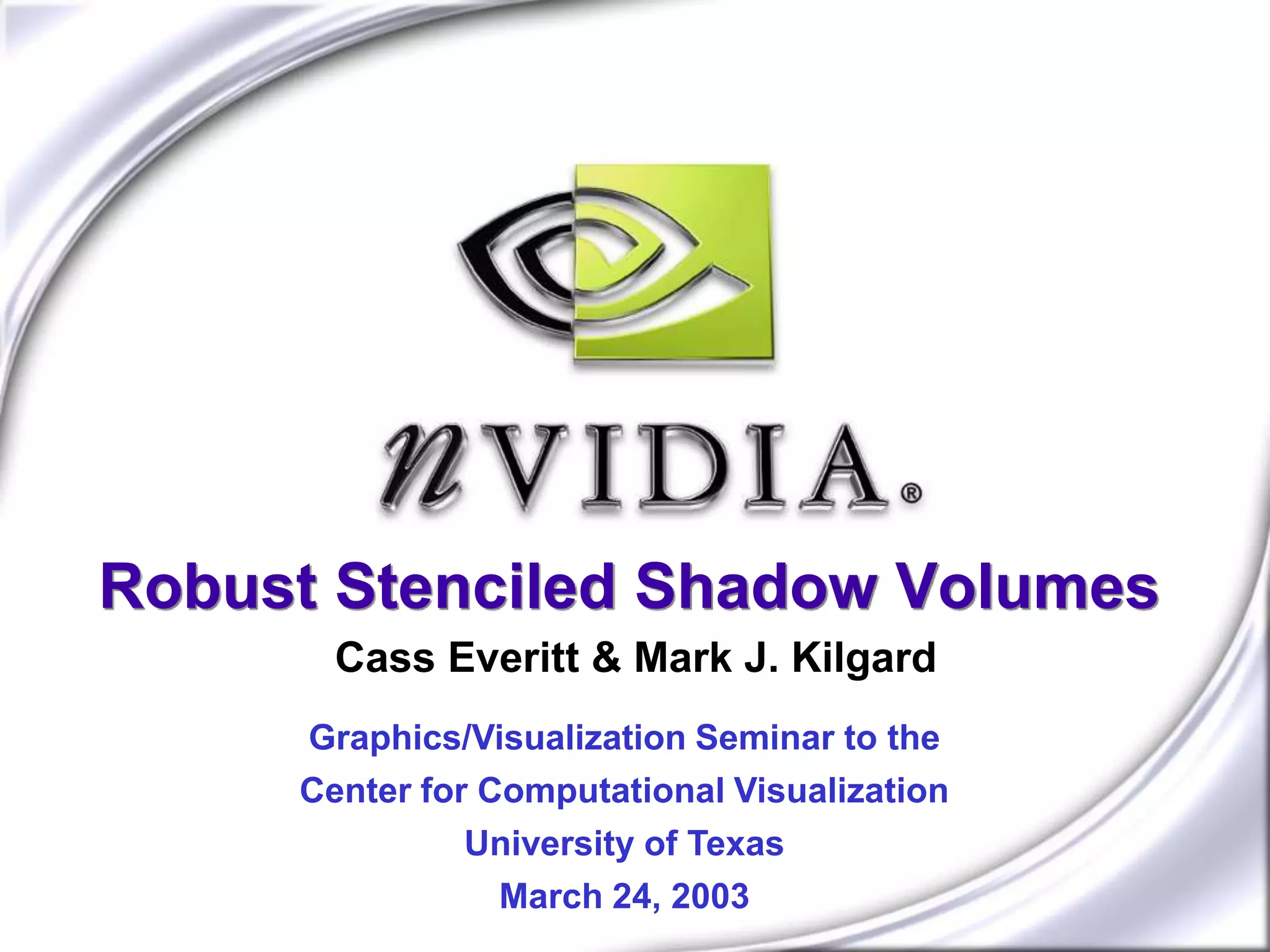 Robust Stenciled Shadow Volumes | PPTX