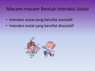 Macam macam bentuk interaksi sosial | PPTX