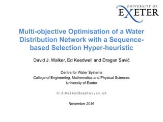 Multi-objective Optimisation of a Water Distribution Network with a Sequence-based Selection ...