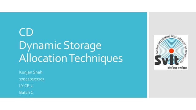 Dynamic storage allocation techniques in Compiler design | PPTX