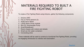 How to build an Arduino fire-fighting robot? | PPT