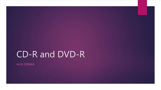 Cd r and dvd-r | PPTX