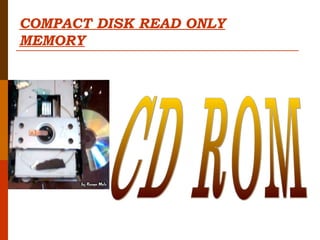 Cd rom | PPT | Data Storage and Warehousing | Computing