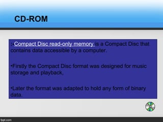CD-ROM, CD-R DVD, (By Shujaat Abbas) | PPT | Data Storage and ...