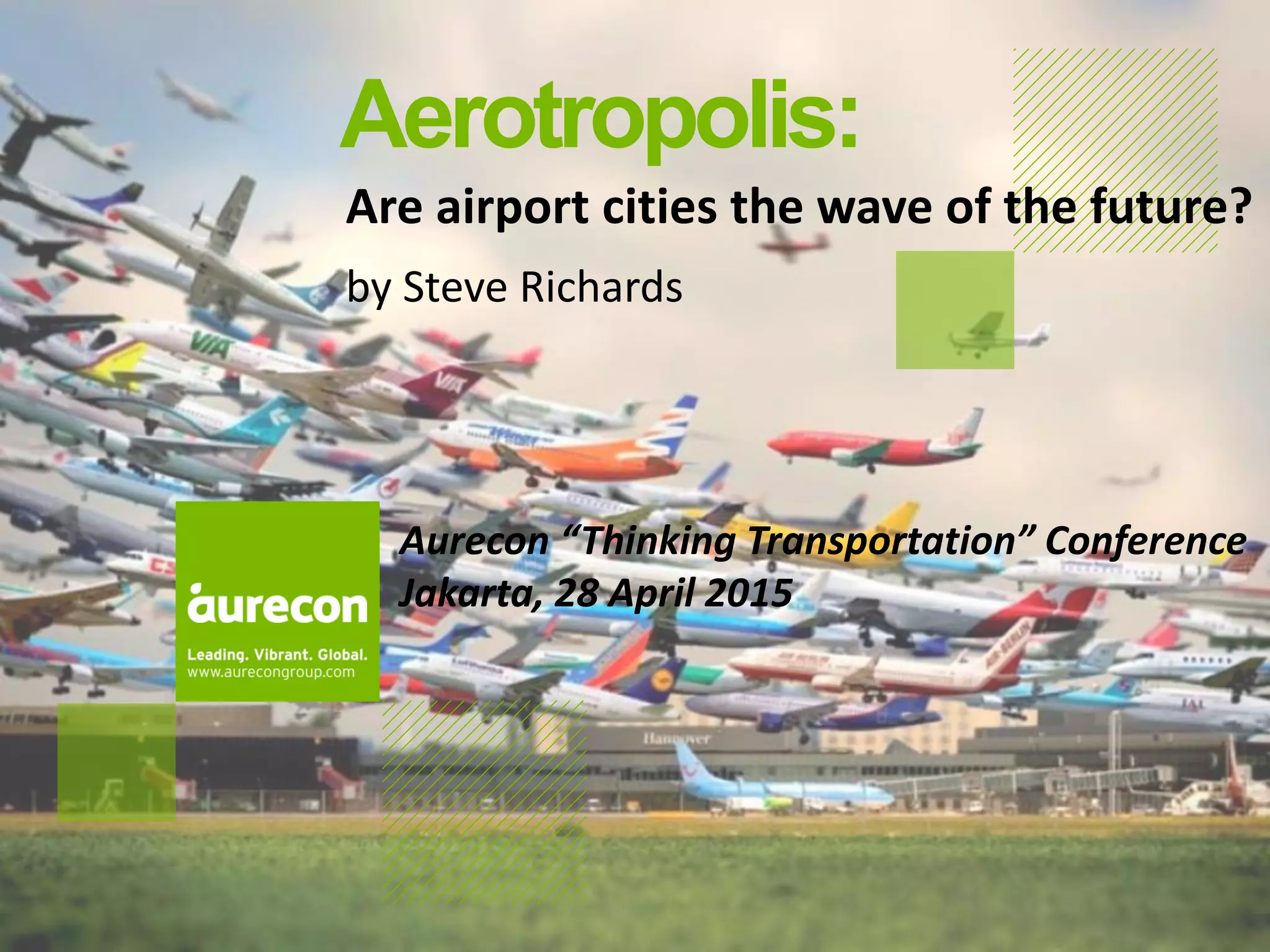 Aurecon_Aerotropolis - are airport cities the wave of the future_April ...