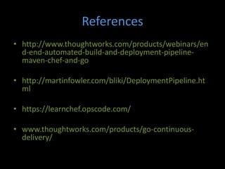Continuous Delivery with Chef and GoCD | PPTX