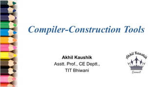 Compiler construction tools | PPTX