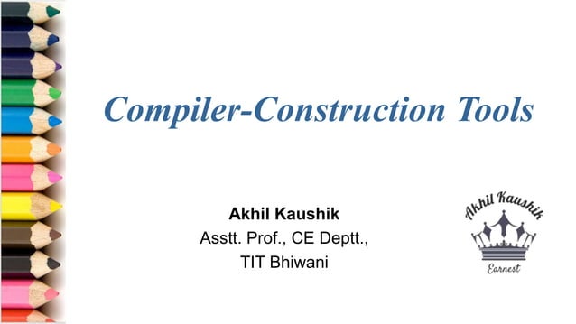 Compiler construction tools | PPTX