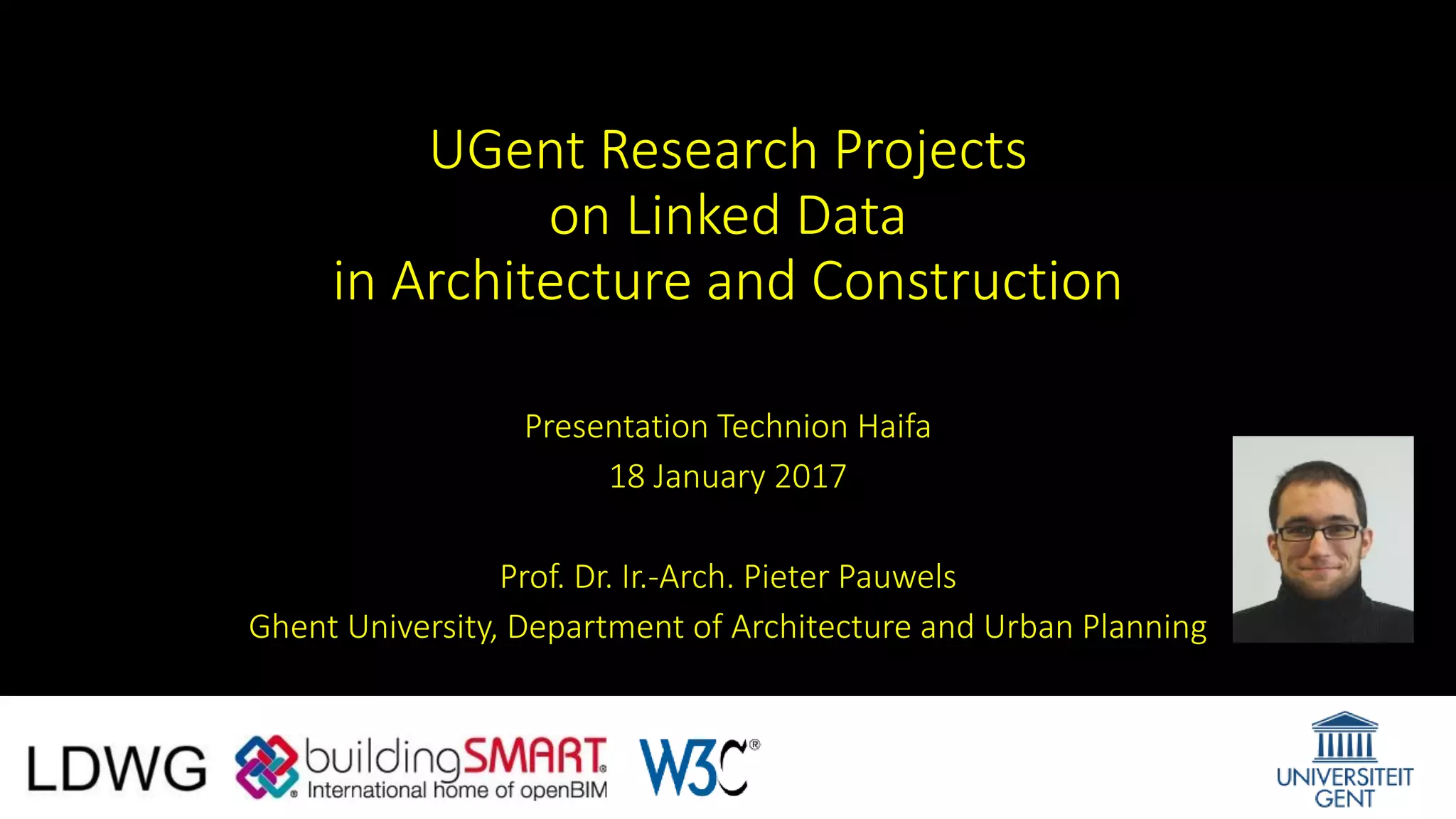 UGent Research Projects on Linked Data in Architecture and Construction | PPT
