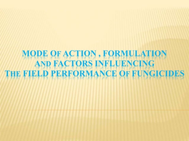 MODE Of ACTION , FORMULATION & FACTORs AFFECTING | PPTX