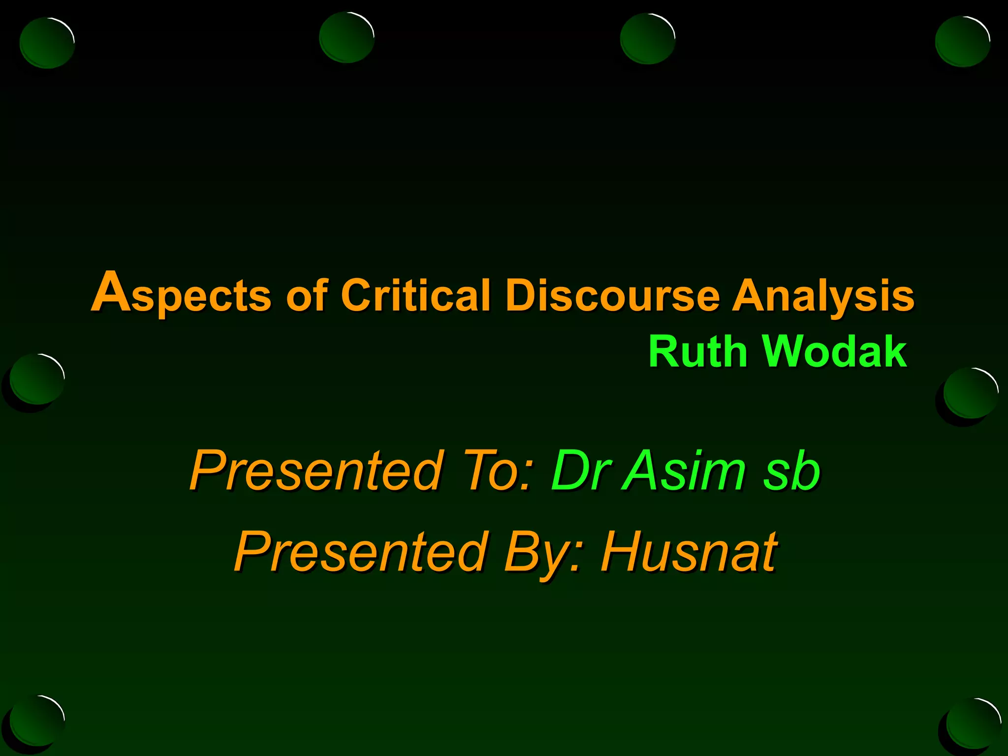 Aspects Of Critical Discourse Analysis By Ruth Wodak PPT