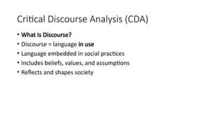 Critical Discourse Analysis: Language, Power, and Society Unveiled | PPTX