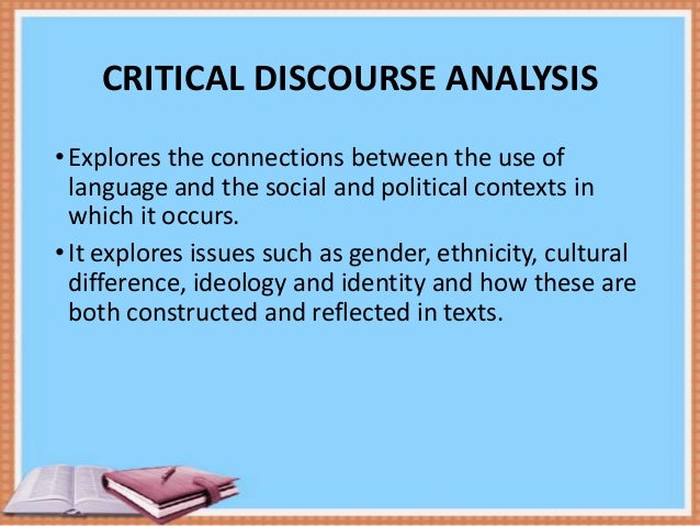 Critical Discourse Analysis Critical Discourse Analysis