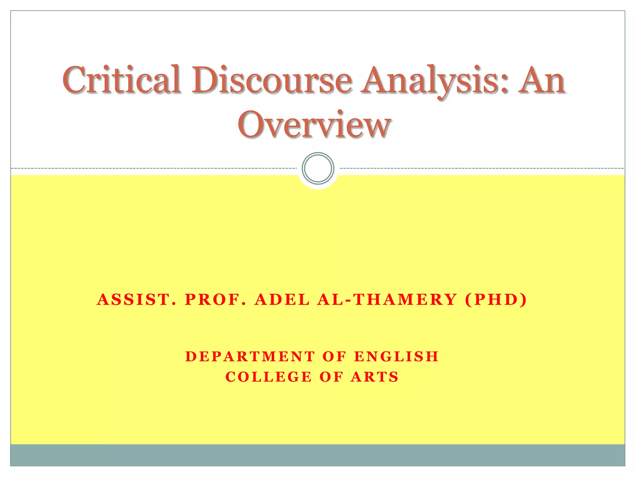 Critical Discourse Analysis An Overview Ppt