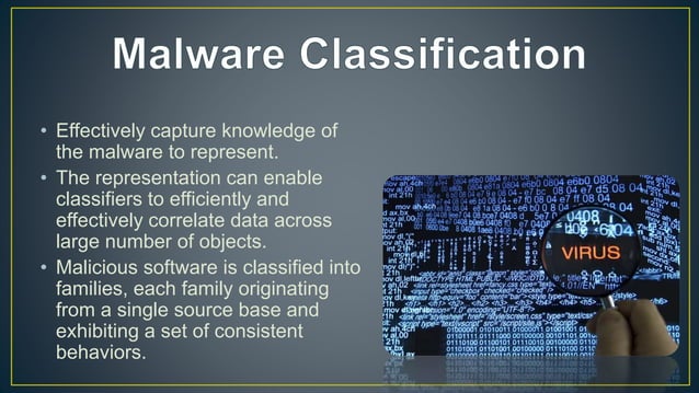 Malware Classification and Analysis | PPTX