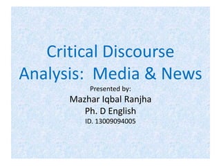 Critical discourse analysis of the ideology of media presented through ...