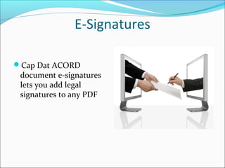 Cap Dat ACORD e-Signatures | PPT