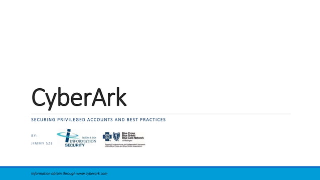 CyberArk | PPTX | Internet | Computing
